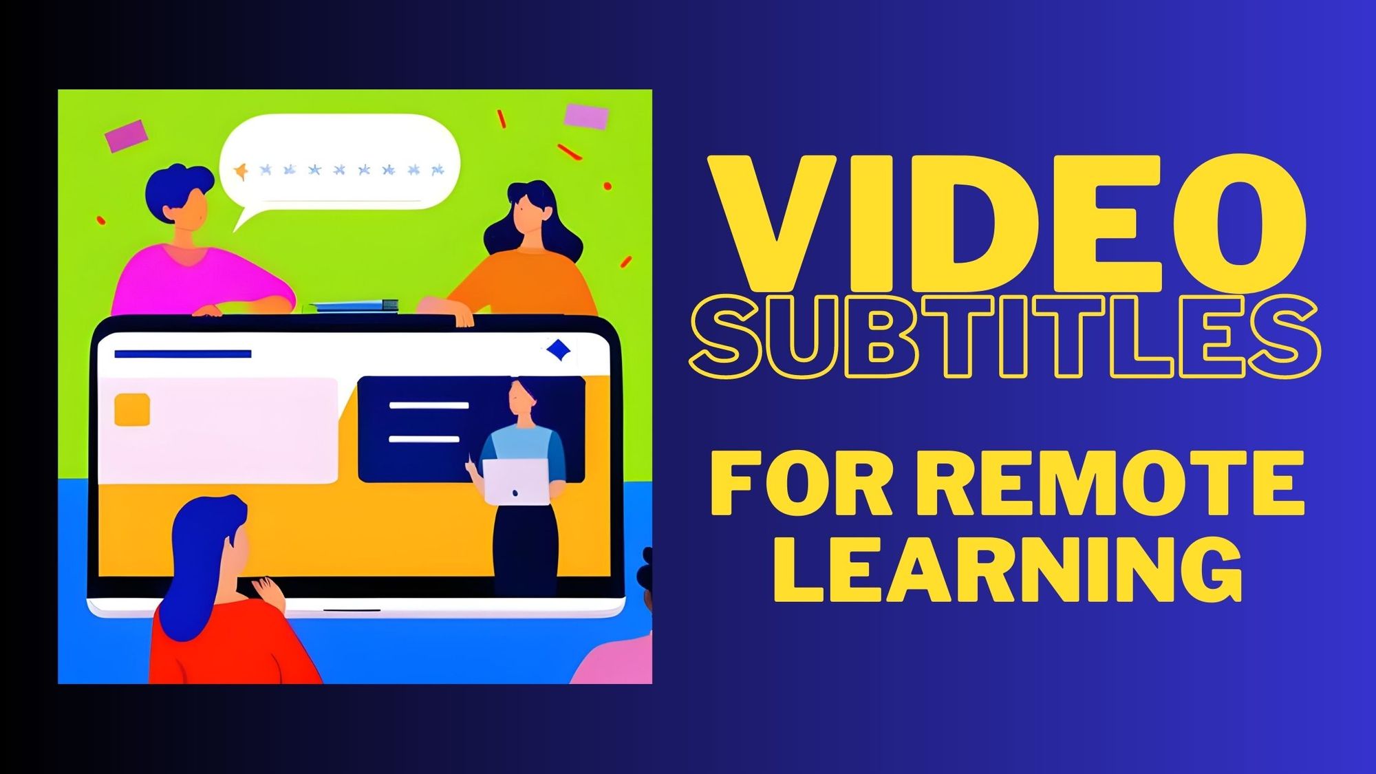 The role of video subtitles and annotations in remote learning