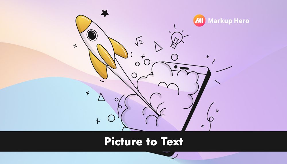 Picture to Text: Convert Photos into Editable Text Instantly